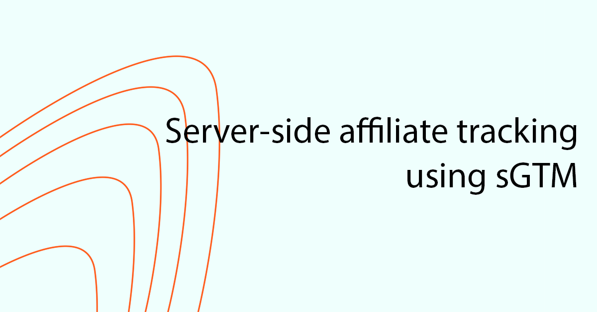 How to set up server-side affiliate tracking using server GTM - Stape How to set up server-side affiliate tracking using server GTM - Stape