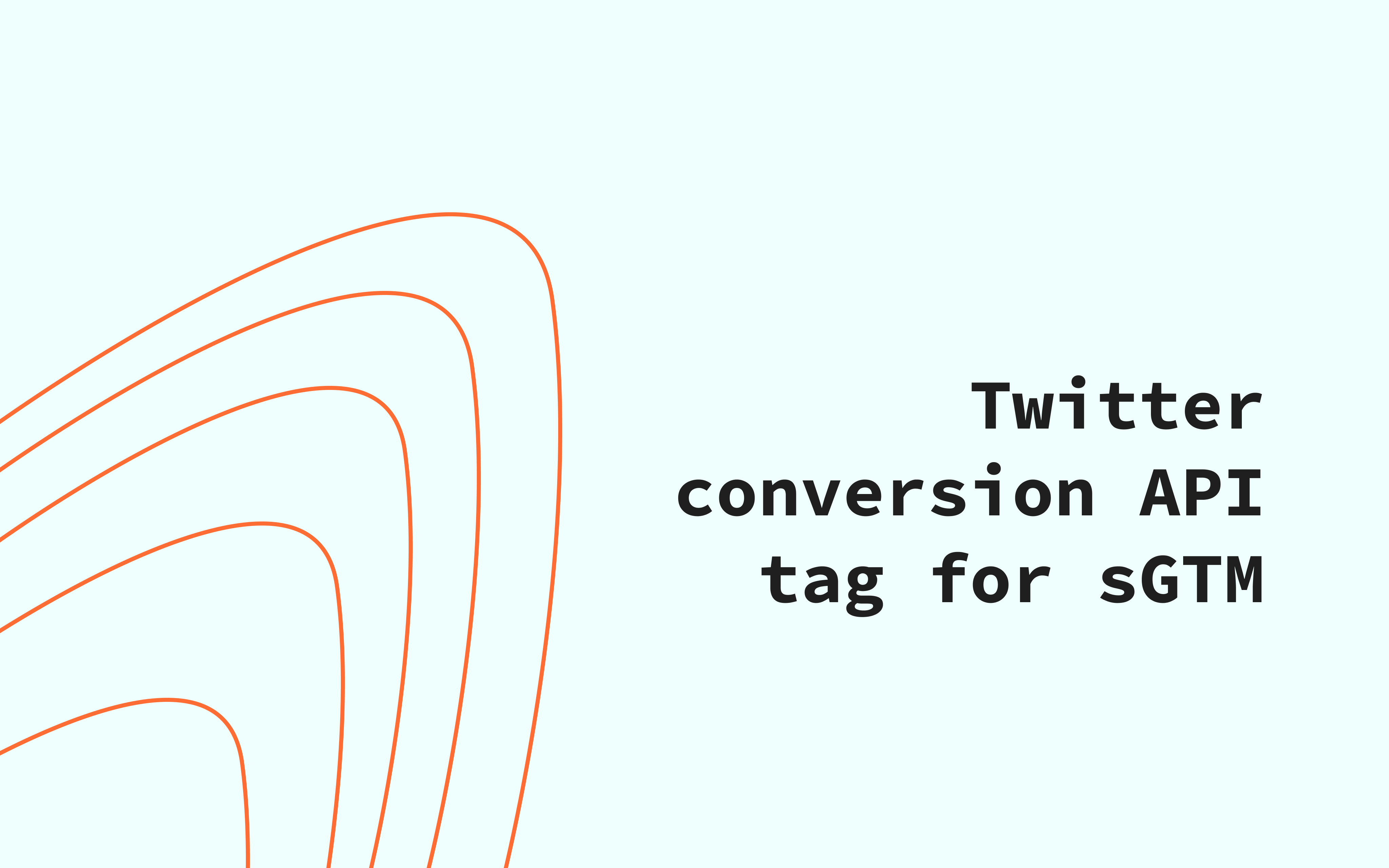 Twitter Conversions API tag for sGTM - Stape