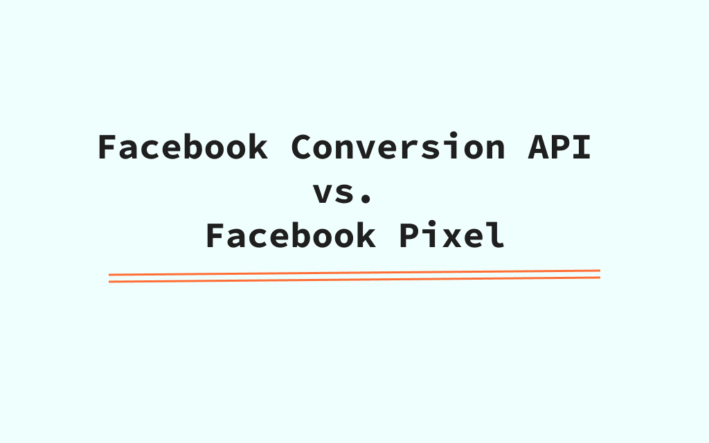 Facebook Conversions API vs. Facebook Pixel | Stape