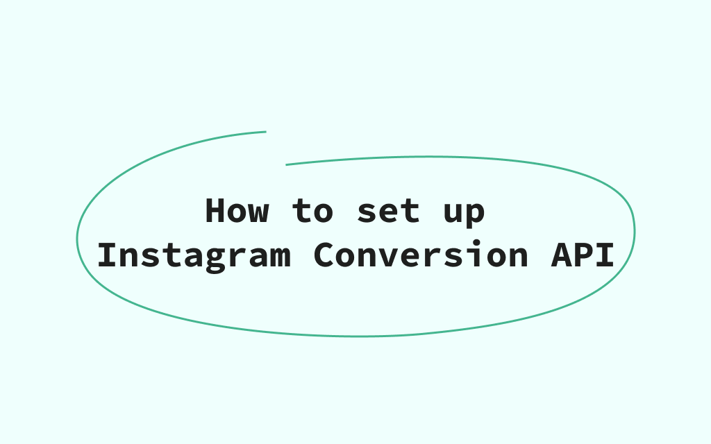 How to set up Instagram Conversions API | Stape