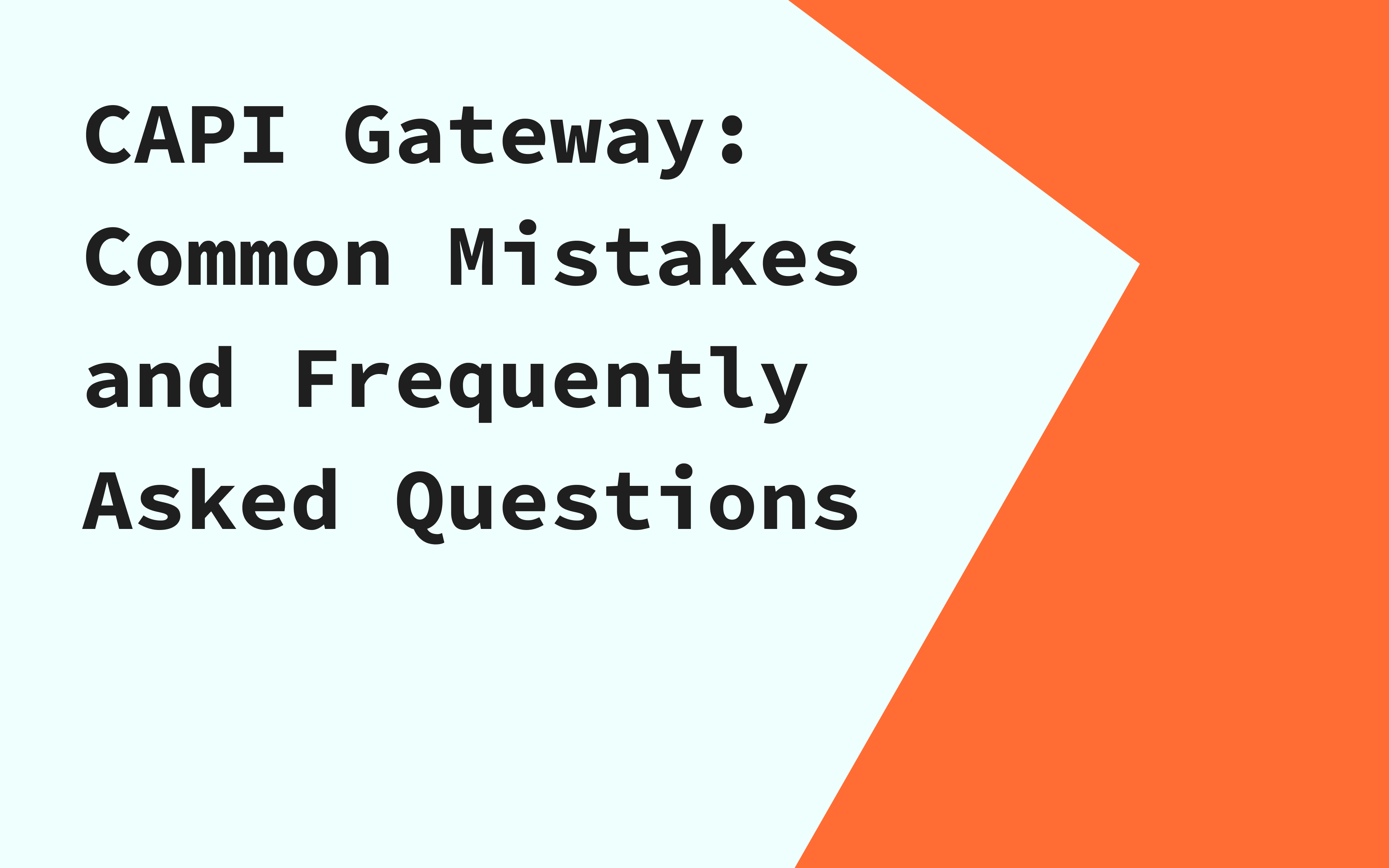 Common Errors And Faqs About Conversions Api Gateway Stape