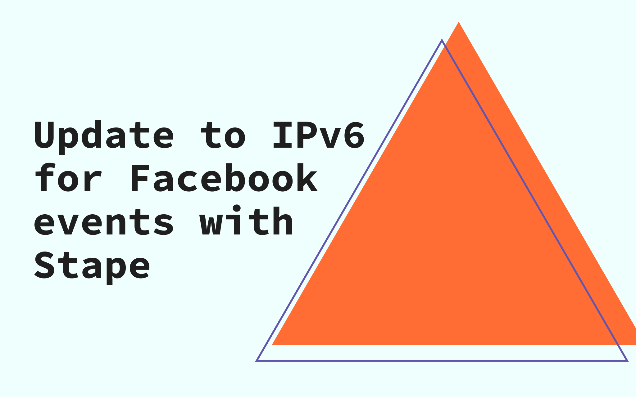 Overcome errors with update to IPv6 for Facebook events - Stape