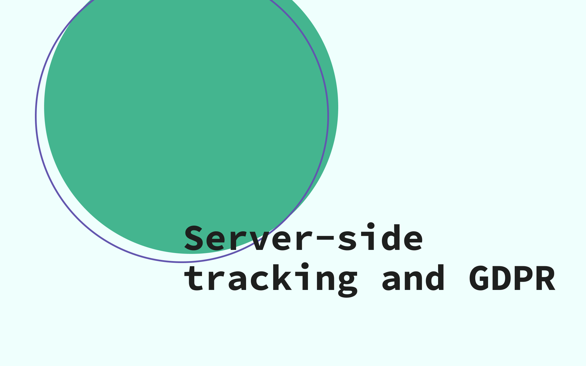 Server-side tracking and GDPR - Stape Server-side tracking and GDPR - Stape