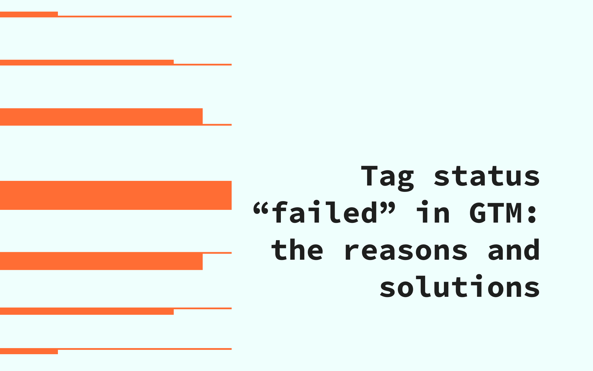 Tag status “failed” in GTM: the reasons and solutions - Stape