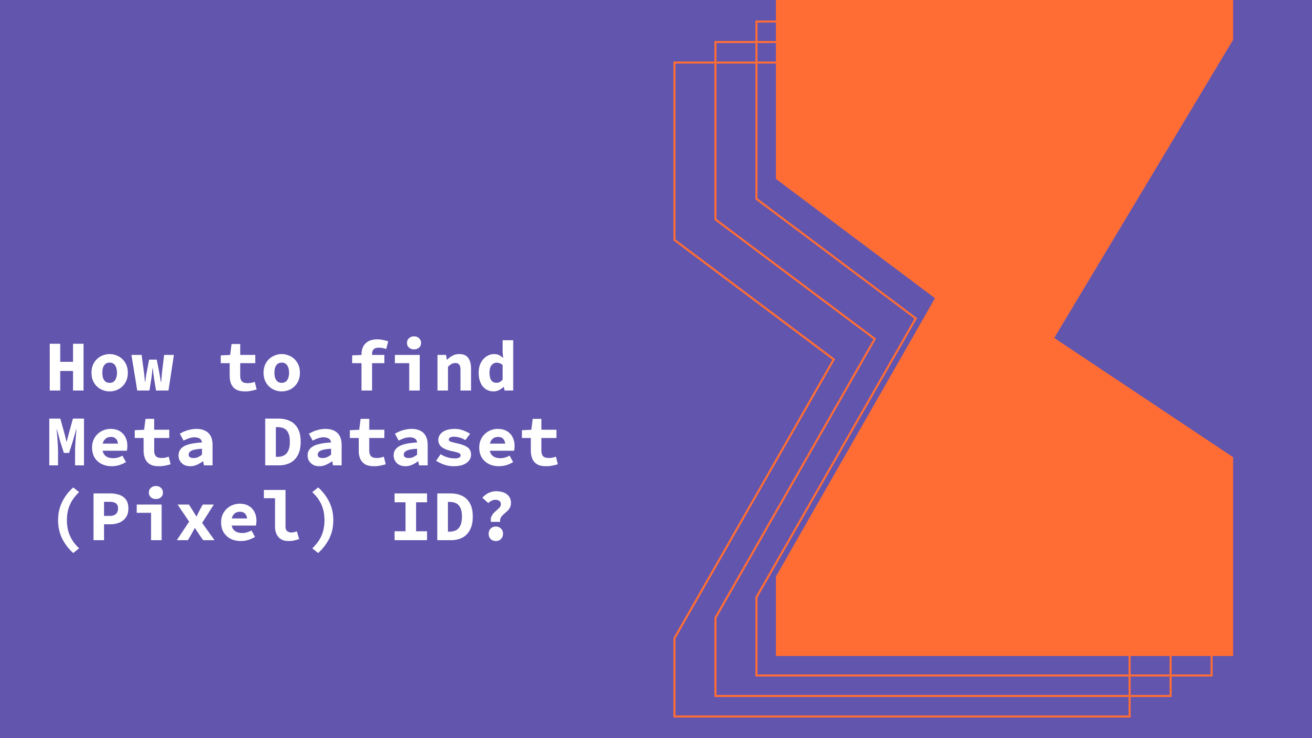 How to find Meta Dataset (Pixel) ID | Stape