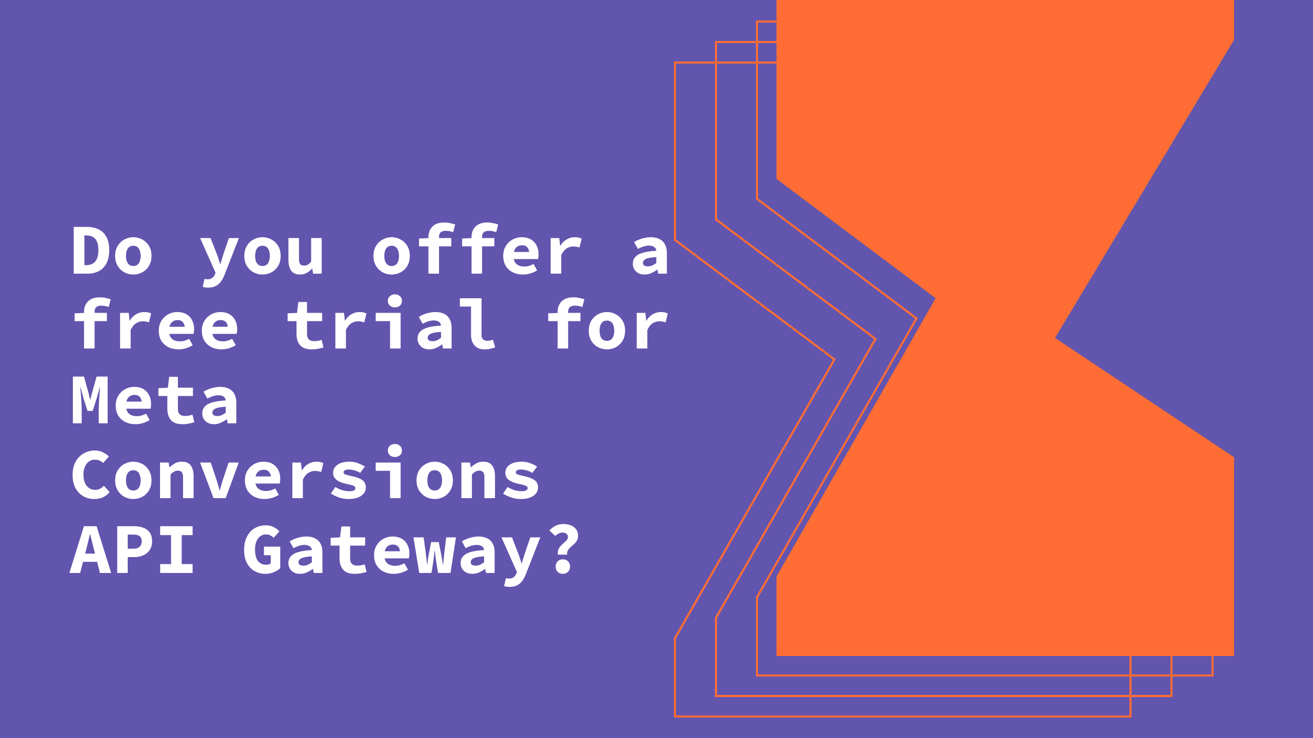Do you offer a free trial for Meta Conversions API Gateway? | Stape