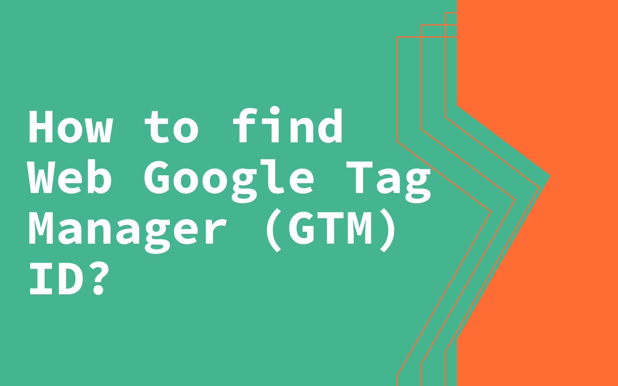 How to find Web Google Tag Manager (GTM) ID | Stape