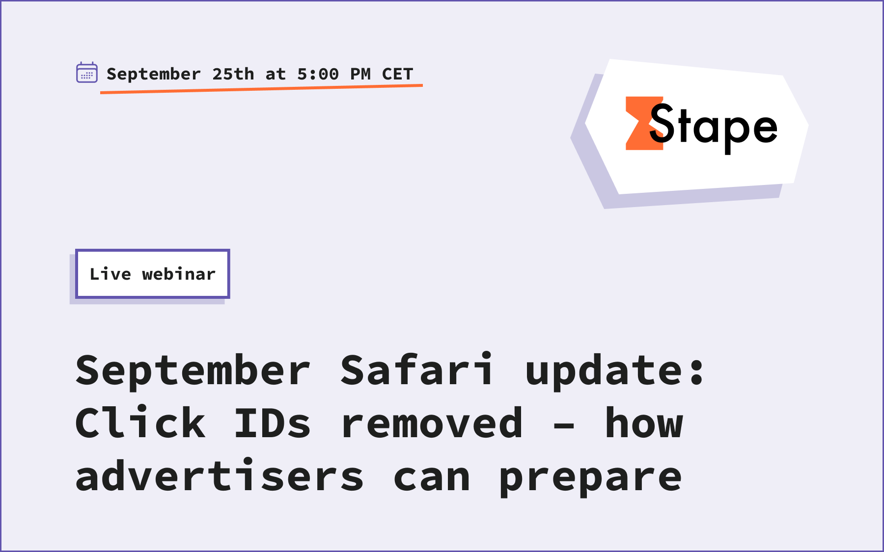 September Safari update: Click IDs removed – how advertisers can prepare | Stape Webinar