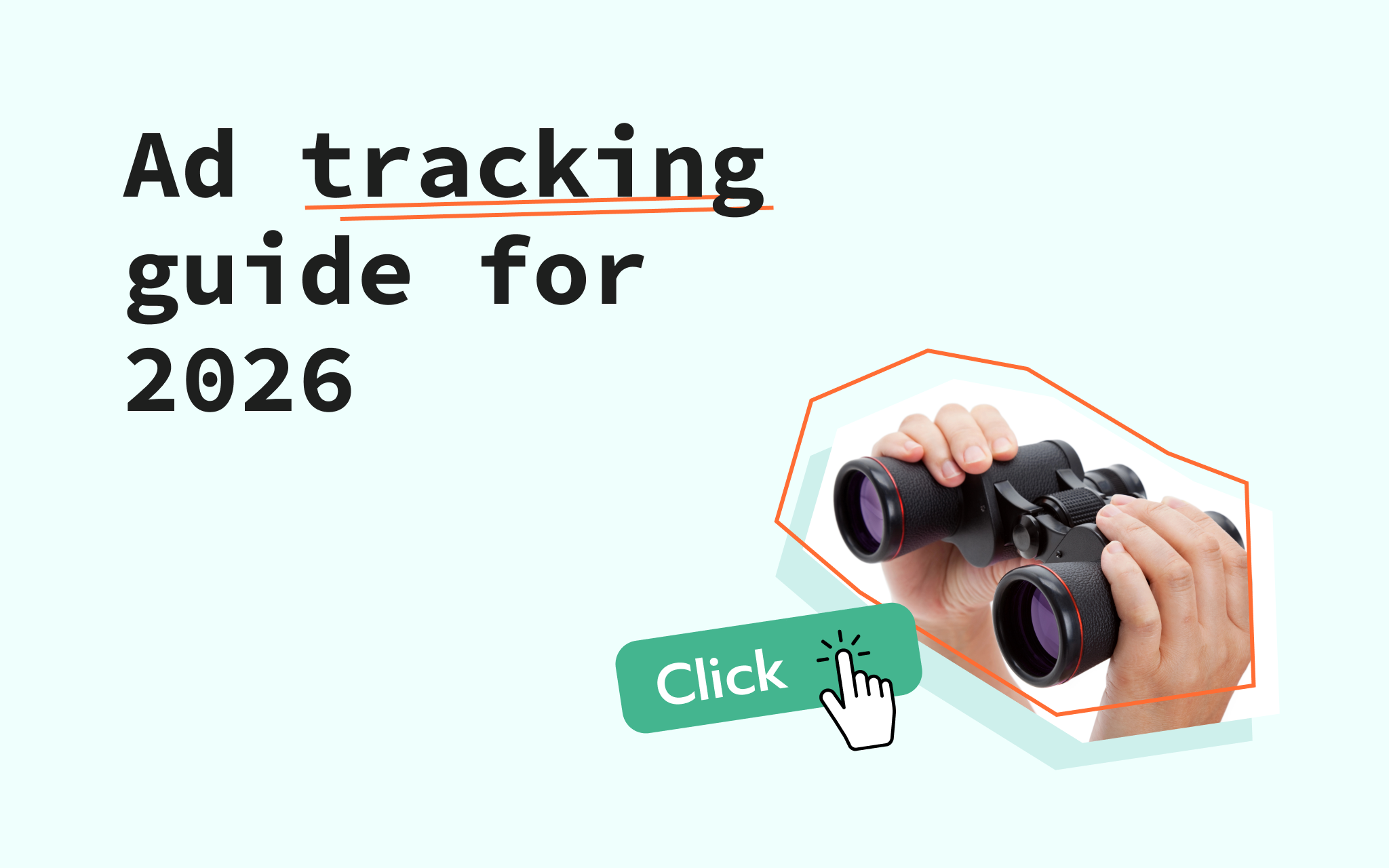 Ad Tracking Guide for 2026 by Stape