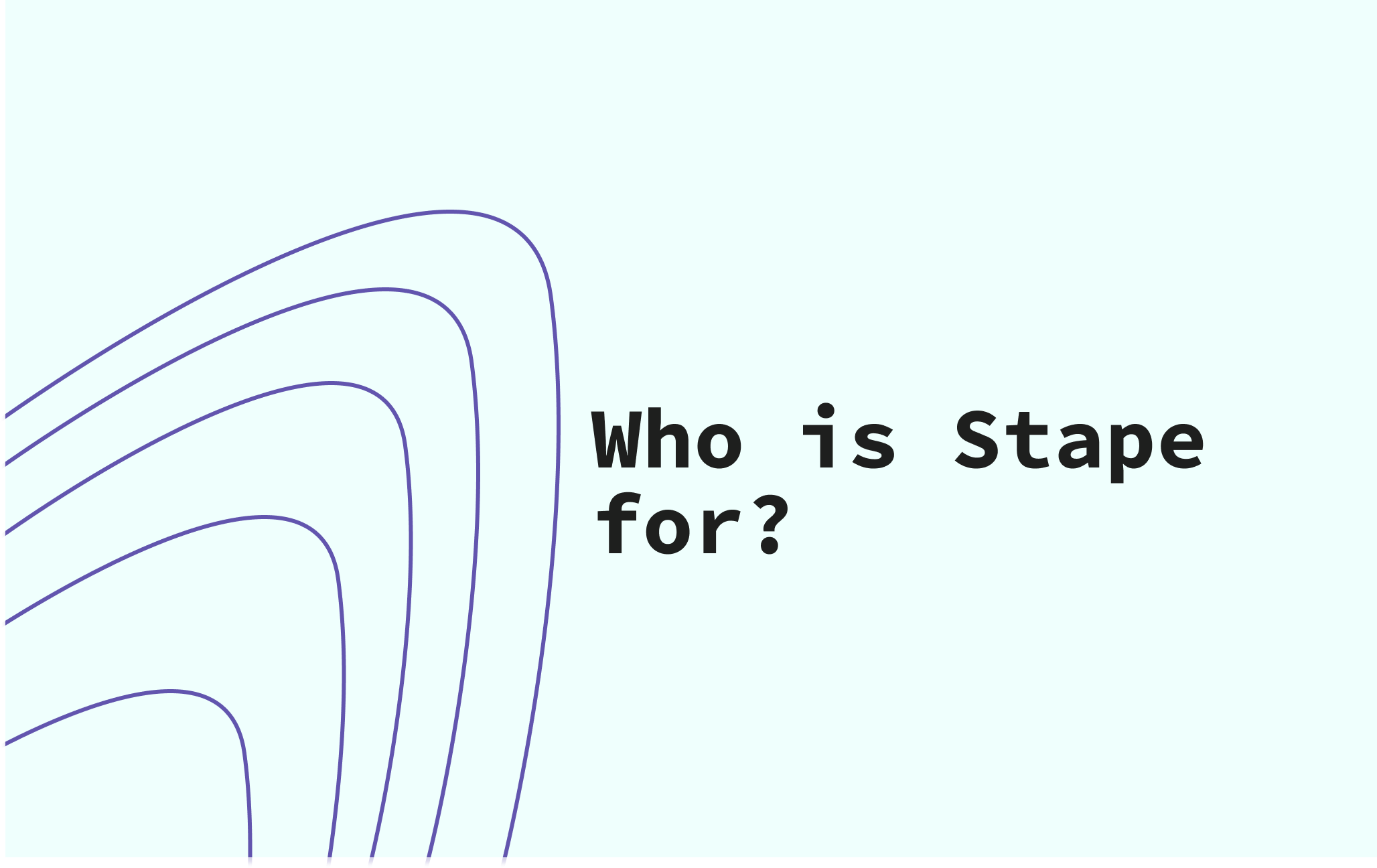 Who Stape Is For? | Stape Knowledgebase